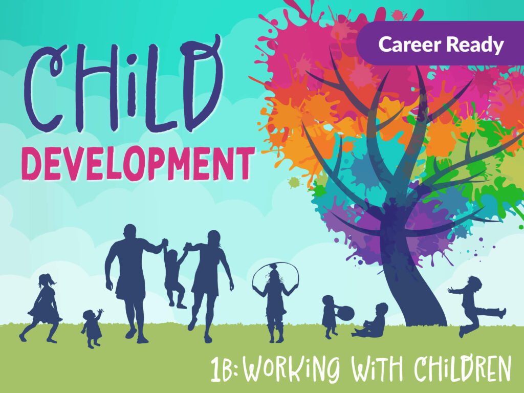 Child Development 1b: Working with Children - eDynamic Learning