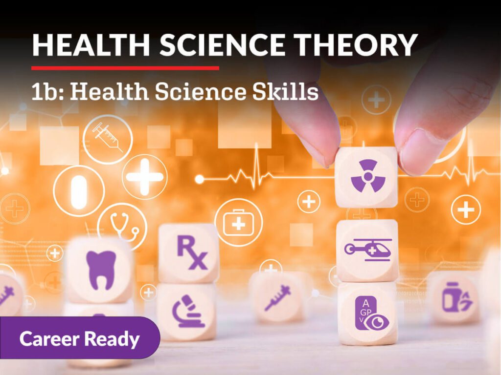 Health Science Theory 1b: Health Science Skills - eDynamic Learning