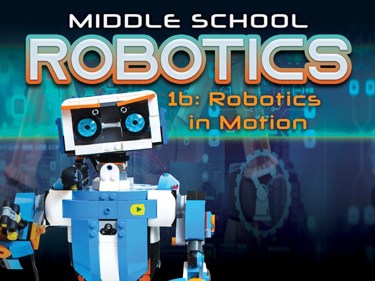 Middle School Robotics 1b: Robots in Motion - eDynamic Learning